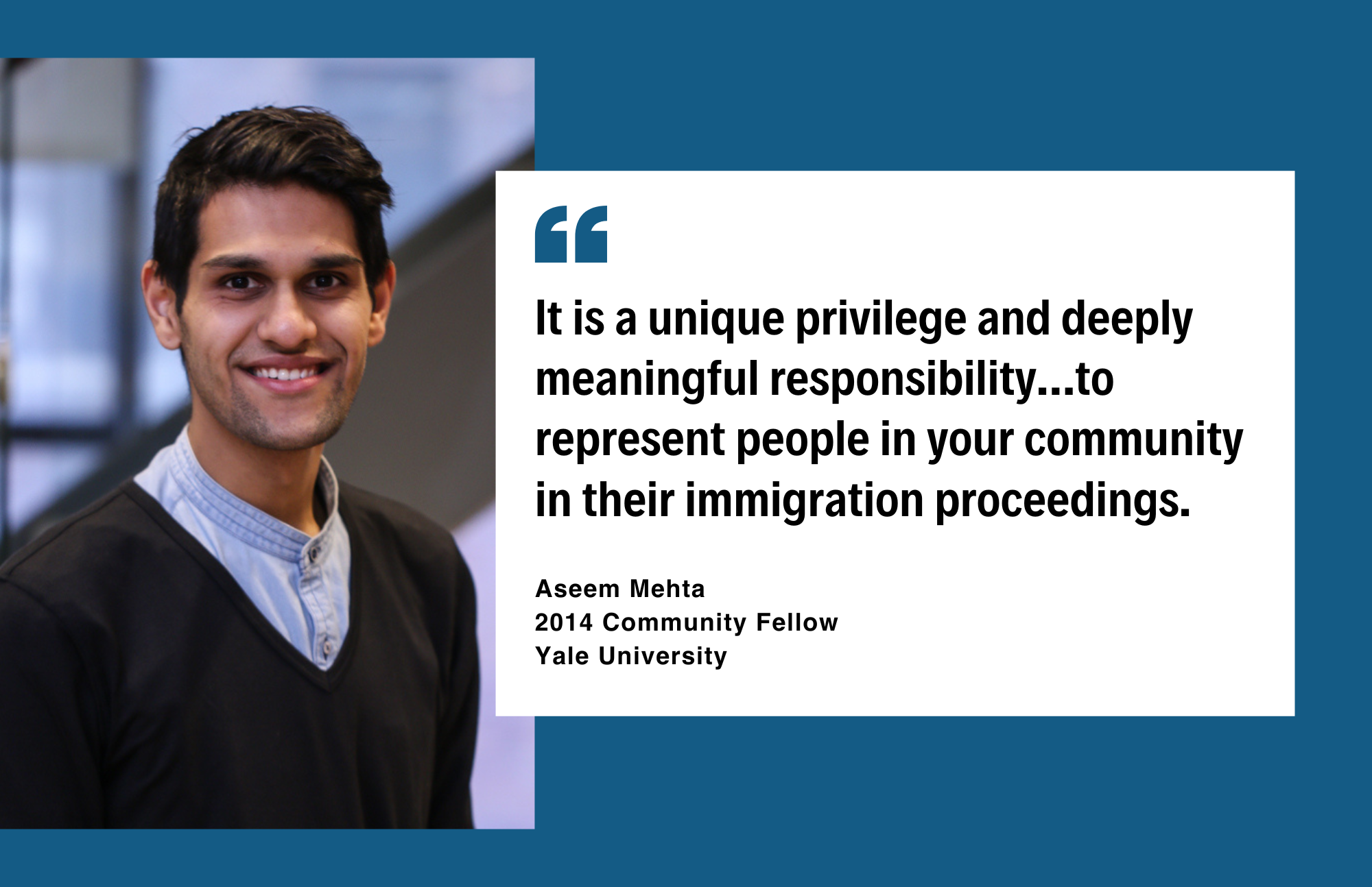 Where are they now?: Aseem Mehta - Immigrant Justice Corps